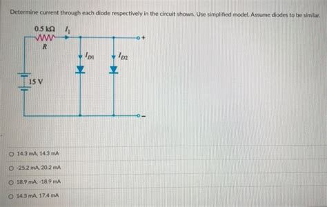 Solved Determine Current Through Each Diode Respectively In