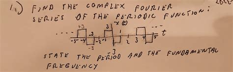 Solved Find The Complex Fourier Series Of The Periodic