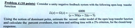 Problem 4 10 Points Consider A Unity Negative Feedback System With