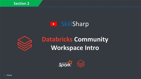 Databricks Community Workspace Introduction Data Engineering Spark And Databricks Course Youtube