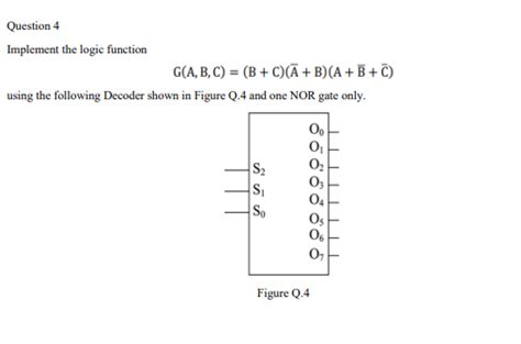 Solved Question Implement The Logic Function G A B C Chegg