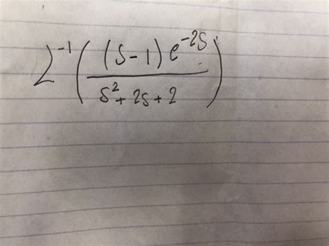 Solved The Objective Is To Find The Inverse Laplace Chegg