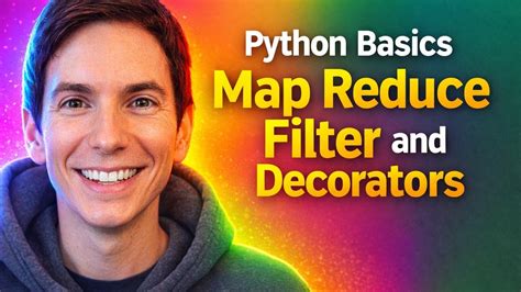 Python Basics Map Reduce Filter And Decorators Youtube