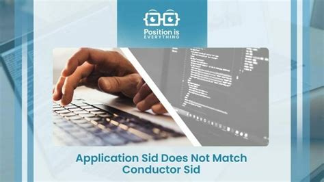 application sid does not match conductor sid fixing the bug position