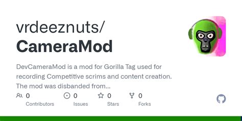 GitHub Vrdeeznuts CameraMod DevCameraMod Is A Mod For Gorilla Tag Used For Recording