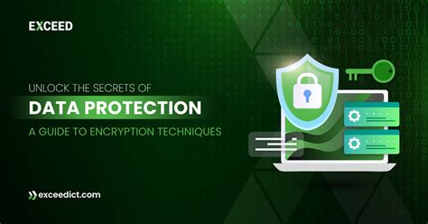 Data Encryption Techniques A Guide To Unlock The Secrets Of Data