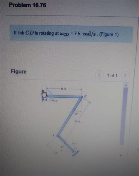 Solved Problem 1676 If Link Cd Is Rotating At Wcp 75