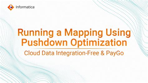 Running A Mapping Using Pushdown Optimization In Data Integration Free