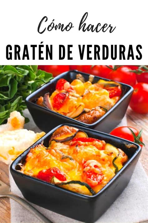 Gratén De Verduras La Cocina De Lila Verduras Comida Recetas De Cocina Fáciles