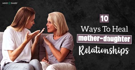 How To Heal Mother Daughter Relationship 10 Effective Tips