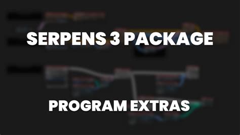 serpens 3 program extras nodes