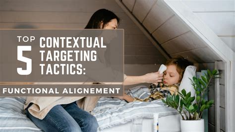 top 5 contextual targeting tactics functional alignment