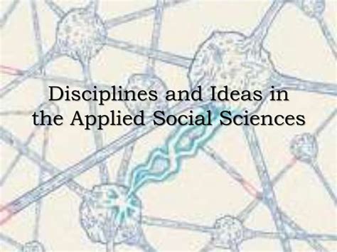 Week 3 Disciplines And Ideas In The Applied Social Sciences Pptx