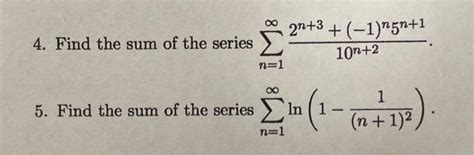 Solved Find The Sum Of The Series Chegg Com