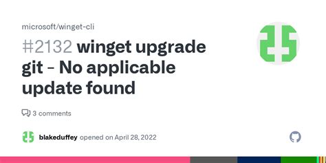 Winget Upgrade Git No Applicable Update Found · Issue 2132