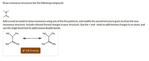 draw resonance structures for the following compound add curved arrows