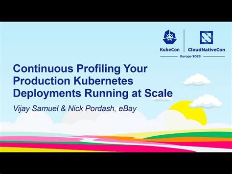 Free Video Continuous Profiling Your Production Kubernetes Deployments
