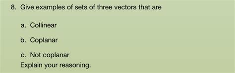 Solved Gaive Examples Of Sets Of Three Vectors That Are Chegg Com