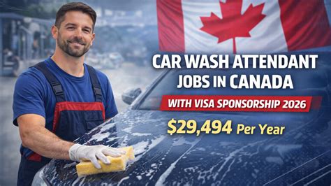Car Wash Attendant Jobs In Canada With Visa Sponsorship 2026 29494