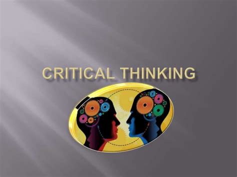 Critical Thinking Slideshow Ppt