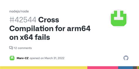 Cross Compilation For Arm64 On X64 Fails · Issue 42544 · Nodejsnode