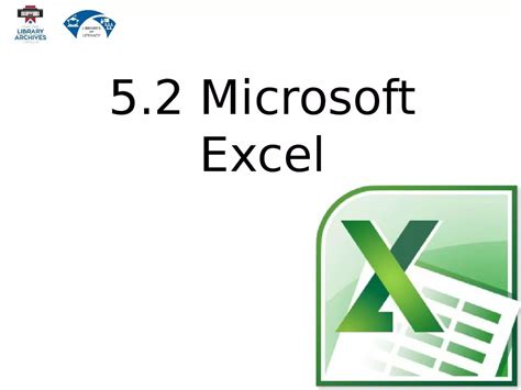 Ppt 5 2 Microsoft Excel … Microsoft Excel Is The Spreadsheet