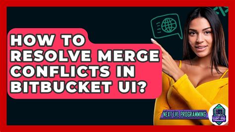 How To Resolve Merge Conflicts In Bitbucket Ui Next Lvl Programming Youtube