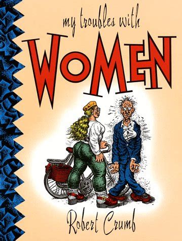 Amazon My Troubles With Women Crumb Robert Art