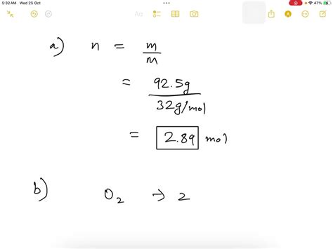 solved consider a sample of 92 5 g of o2 molecules a how many moles
