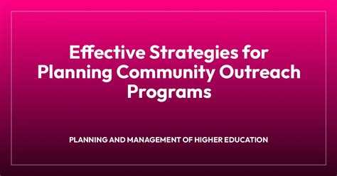 Effective Strategies For Planning Community Outreach Programs