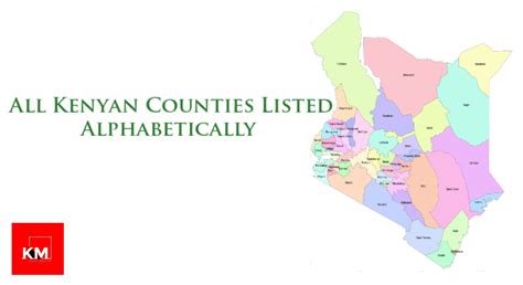 List Of All 47 Kenyan Counties In Alphabetical Order Kenyan Magazine