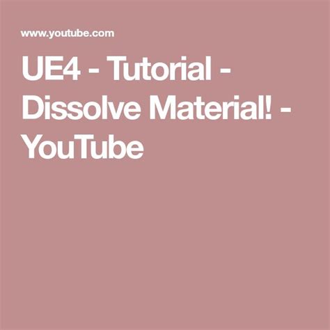 Ue4 Tutorial Dissolve Material Youtube Tutorial Material Youtube