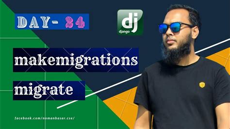 Day 24 What Are Makemigrations And Migrate And How Does It Work Youtube