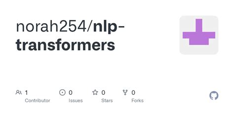 GitHub Norah Nlp Transformers