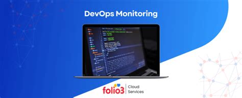 Devops Monitoring What Is It And How Does It Work