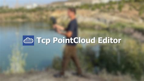 Tcp Pointcloud Editor Edit Visualize And Manage Point Clouds Youtube
