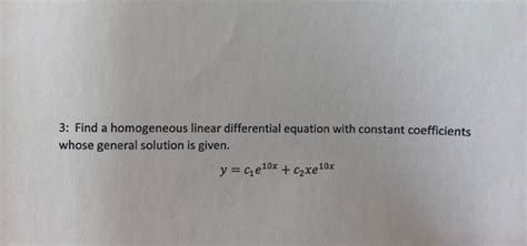 Solved 3 Find A Homogeneous Linear Differential Equation