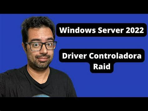 Windows Server 2022 Driver Controladora Raid Raid 1 Via Hardware