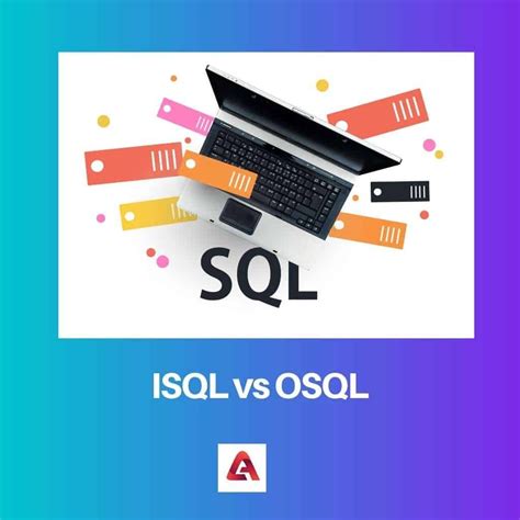Isql Vs Osql Diferencia Y Comparación