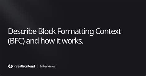 describe block formatting context bfc and how it works quiz