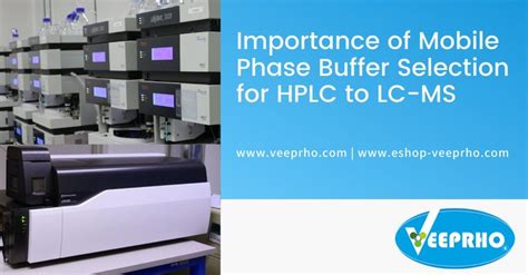 Mastering Mobile Phase Buffer Selection For Hplc To Lc Ms