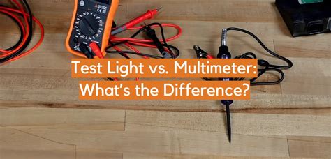 Test Light Vs Multimeter What S The Difference Electronicshacks