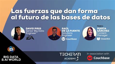 WEBINAR Las Claves De Las Bases De Datos Del Futuro Explicadas Por Expertos De Couchbase Y EA