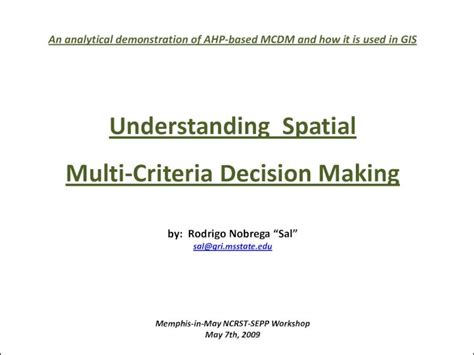 Pdf Understanding Spatial Multi Criteria Decision Making Msu Ncrst Sepp Memphis In May