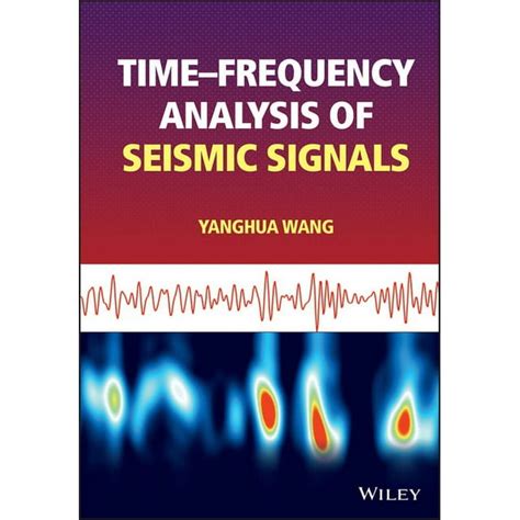 time frequency analysis of seismic signals hardcover