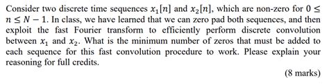solved consider two discrete time sequences x1[n] and x2[n]