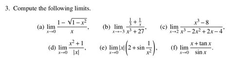 solved can someone show me how to compute these 6 limits