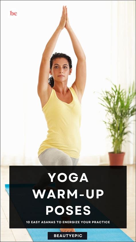 10 Essential Yoga Warm Up Poses To Start Your Practice Right