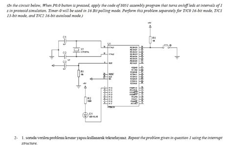 In The Circuit Below When P Button Is Pressed Apply The Code Of Assembly Program That
