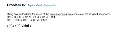 solved topics cyclic convolution using any method find the